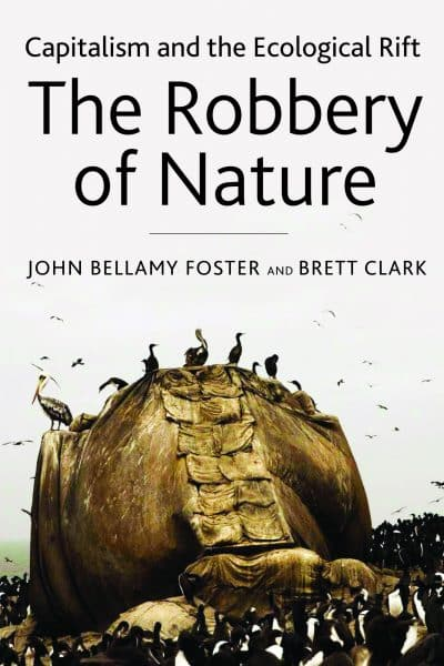 A “dialectic of exploitation and expropriation” (The Robbery of Nature ...